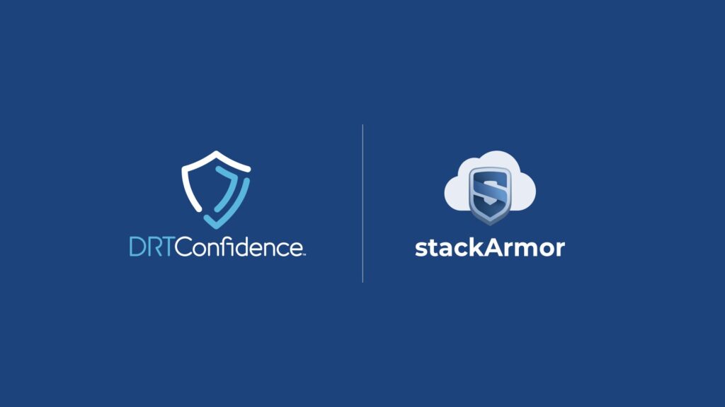 DRTConfidence and stackArmor Team Up to Deliver Digital Authorization ...